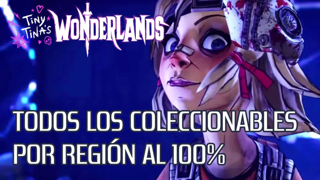 Tiny Tina's Wolderlands: Todos los COLECCIONABLES por región - Trofeos PSN
